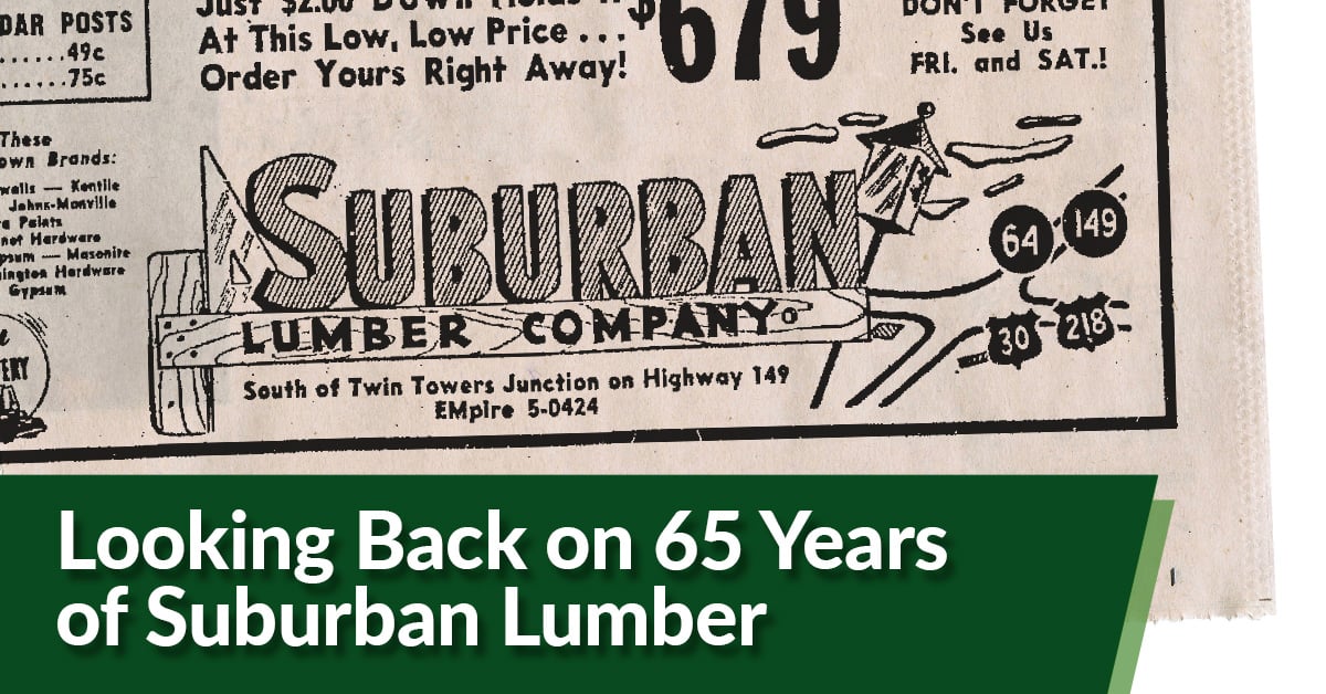 Looking Back on 65 Years of Suburban Lumber | Suburban Lumber