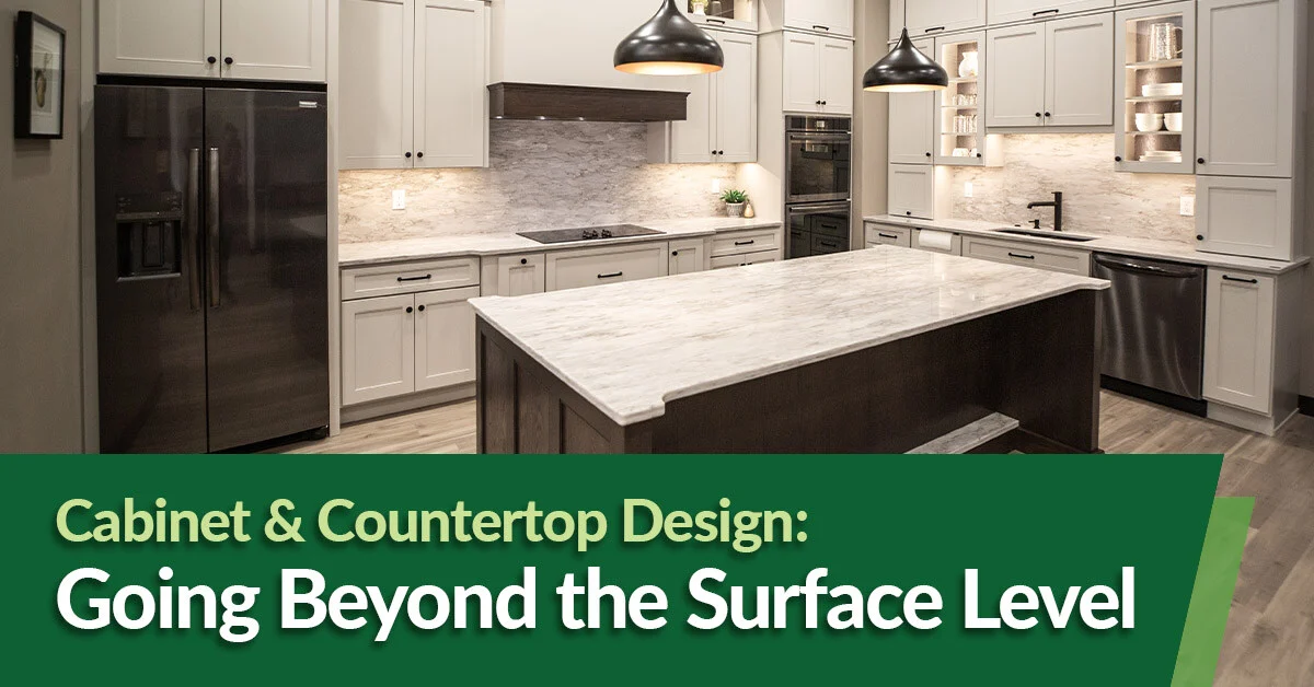 Cabinet & Countertop Design: Going Beyond the Surface Level with ...